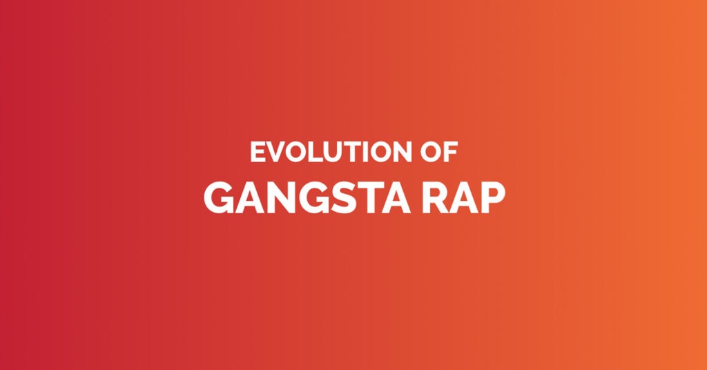 Evolution of Gangsta Rap – Recording Arts Canada