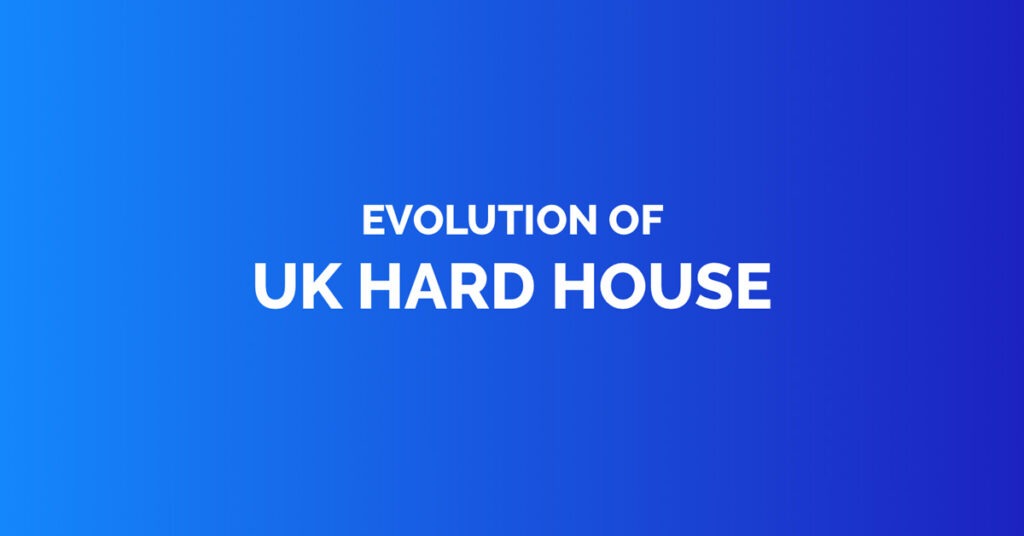 Evolution of UK Hard House – Recording Arts Canada
