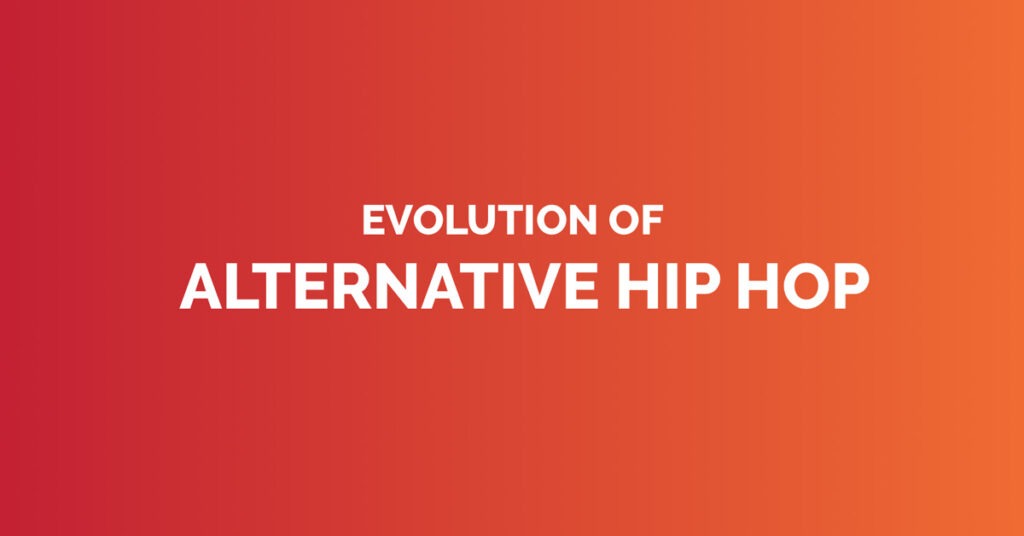 Evolution of Alternative Hip Hop – Recording Arts Canada